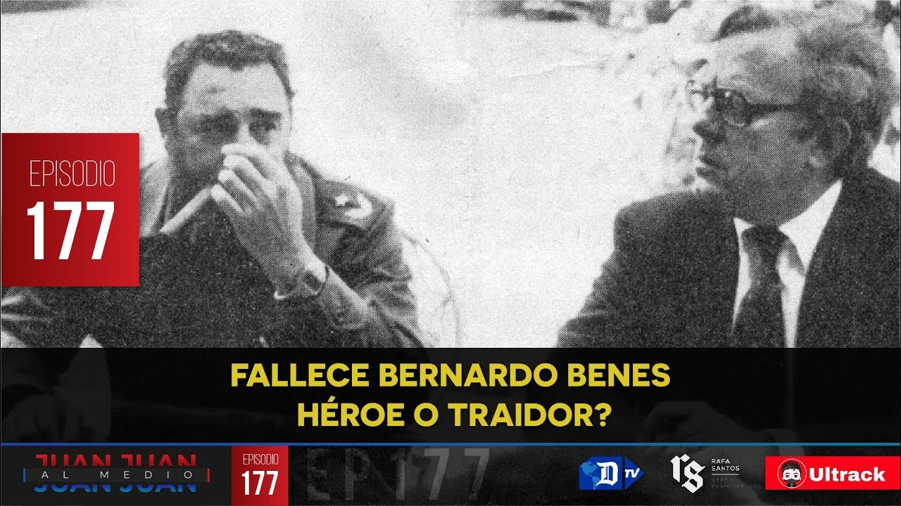 Juan Juan AL MEDIO Ep.177 / Bernardo Benes, Héroe o Traidor? - YouTube