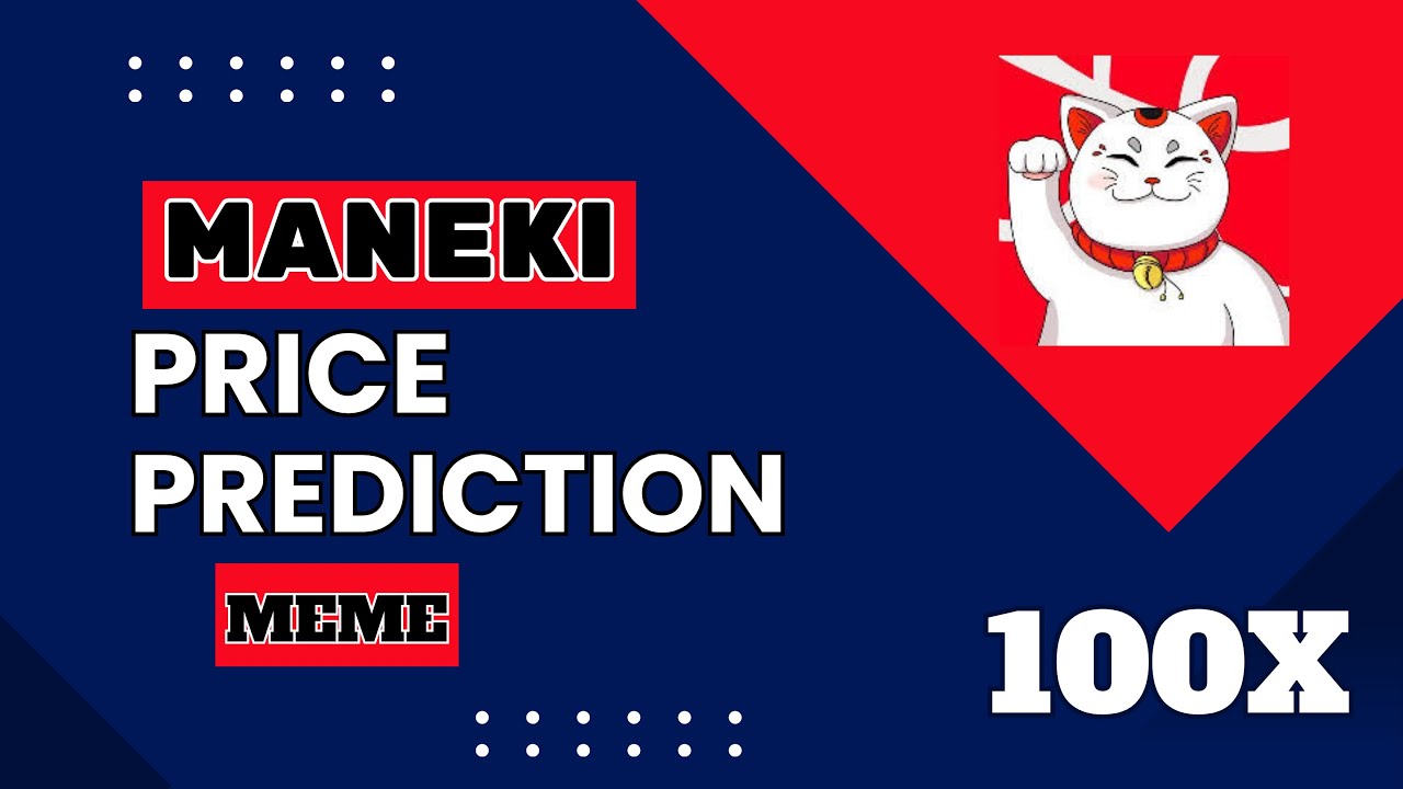 Maneki Coin Price Prediction For Bull Run | Maneki Will Be Top Meme ...