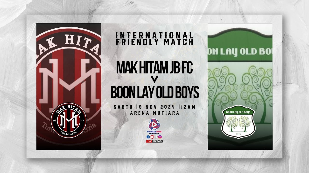 FRIENDLY MATCH | MAK HITAM JB FC 🇲🇾 VS BOON LAY OLD BOYS FC 🇸🇬 - YouTube