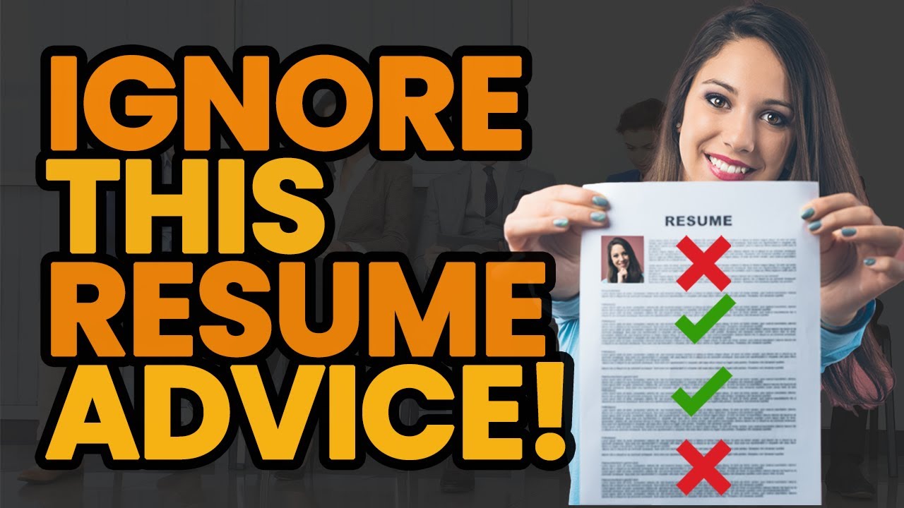 RESUME ADVICE You Should IGNORE (HERE’S THE RIGHT ADVICE) - YouTube