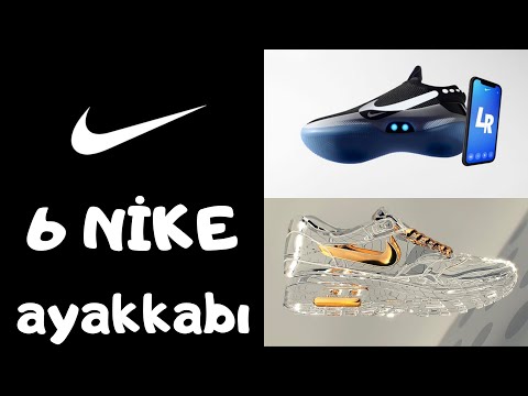 NİKE ın sıradışı 6 AYAKKABI sı