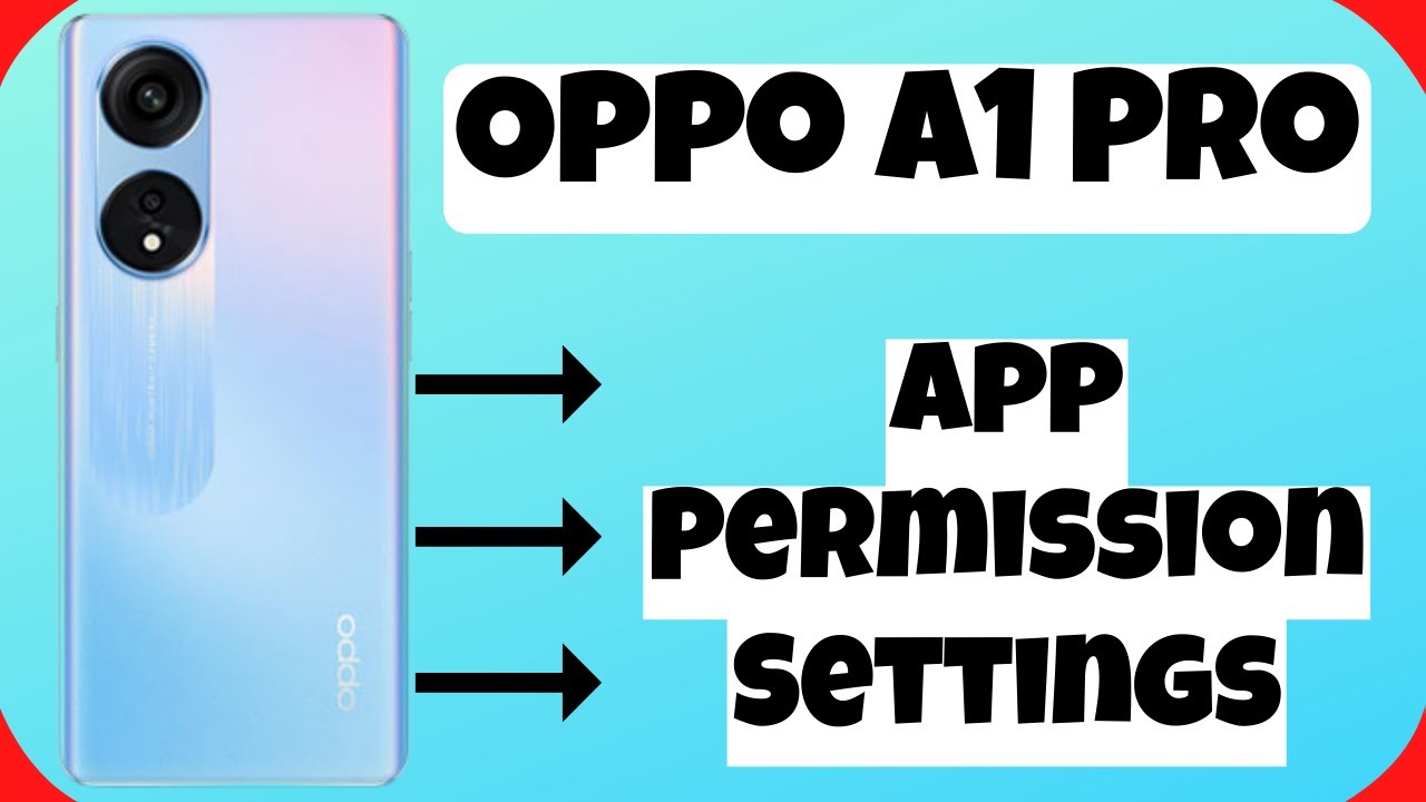 Oppo A1 Pro App Permission Settings || Application Permission Allow And ...