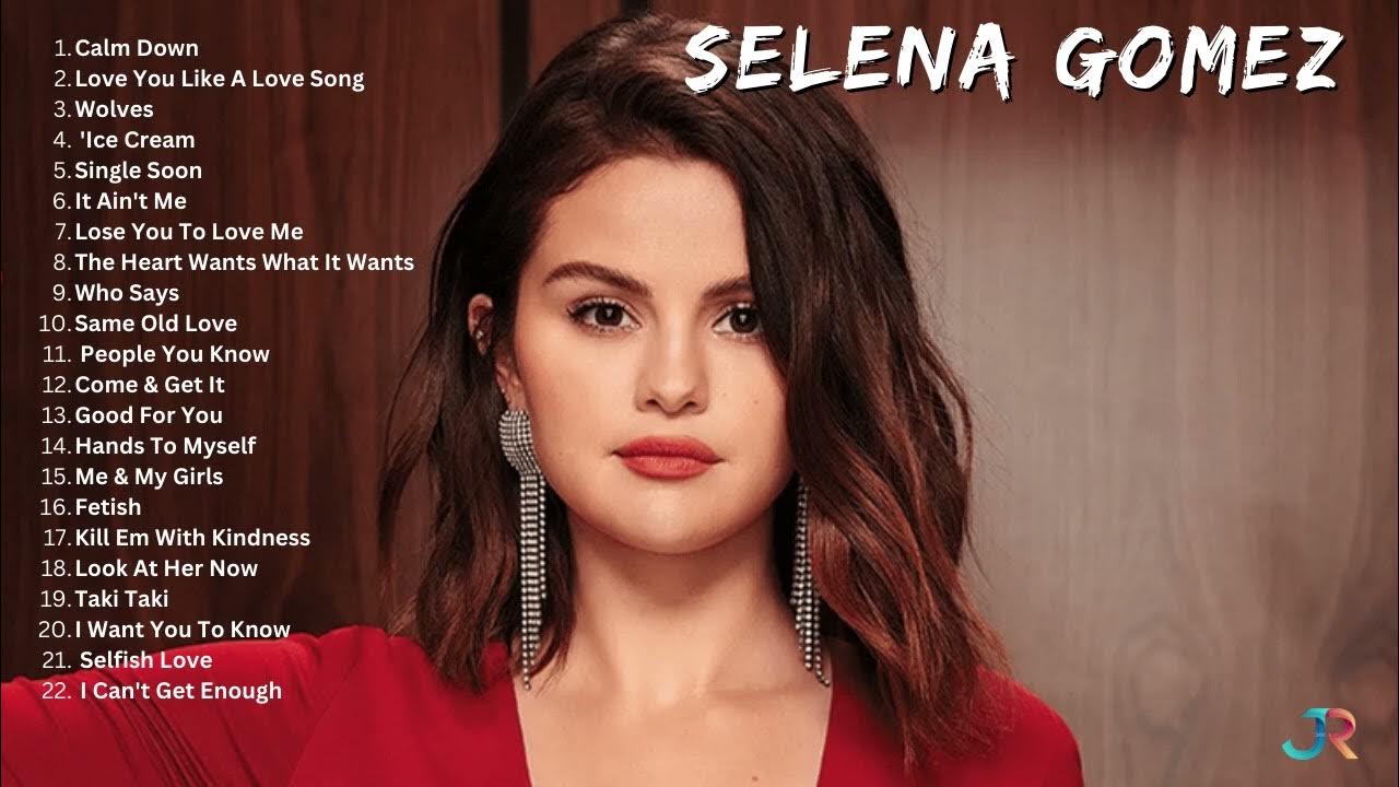 Selena Gomez Playlist Youtube