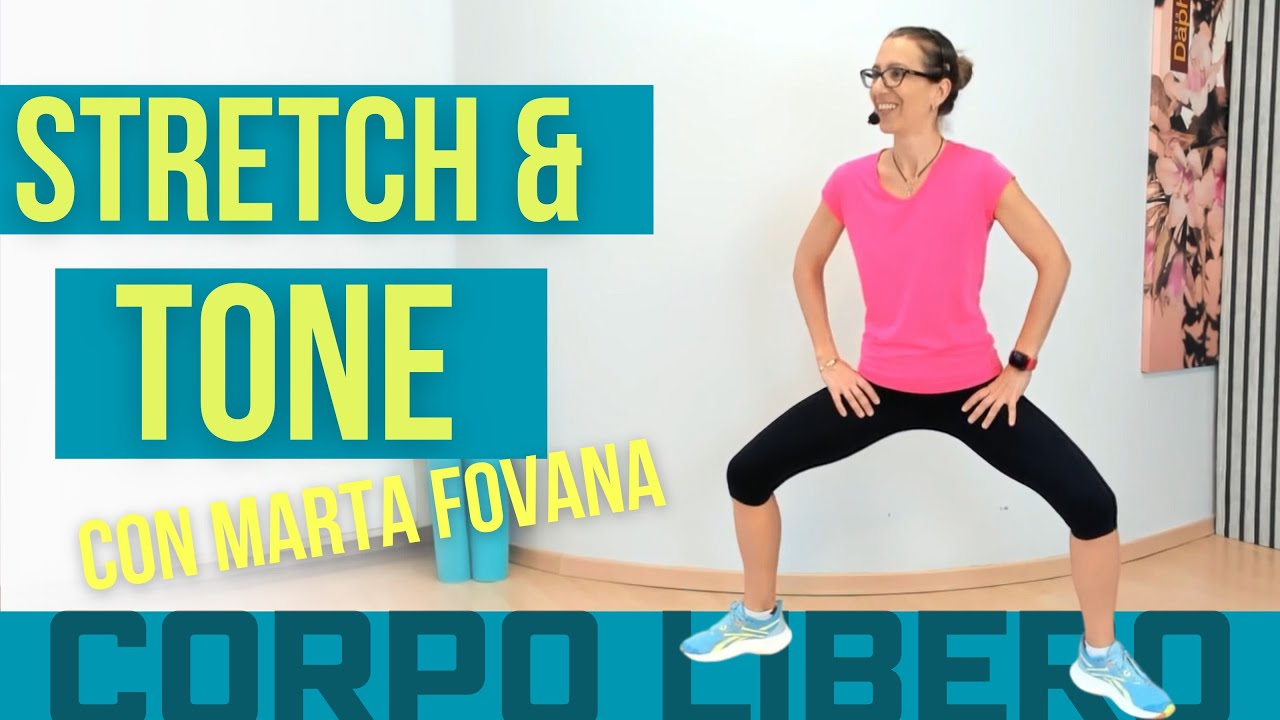 Stretch & Tone : Tonifica - Allunga - Mobilita! Un allenamento ... eXtraordinario!!!! - YouTube