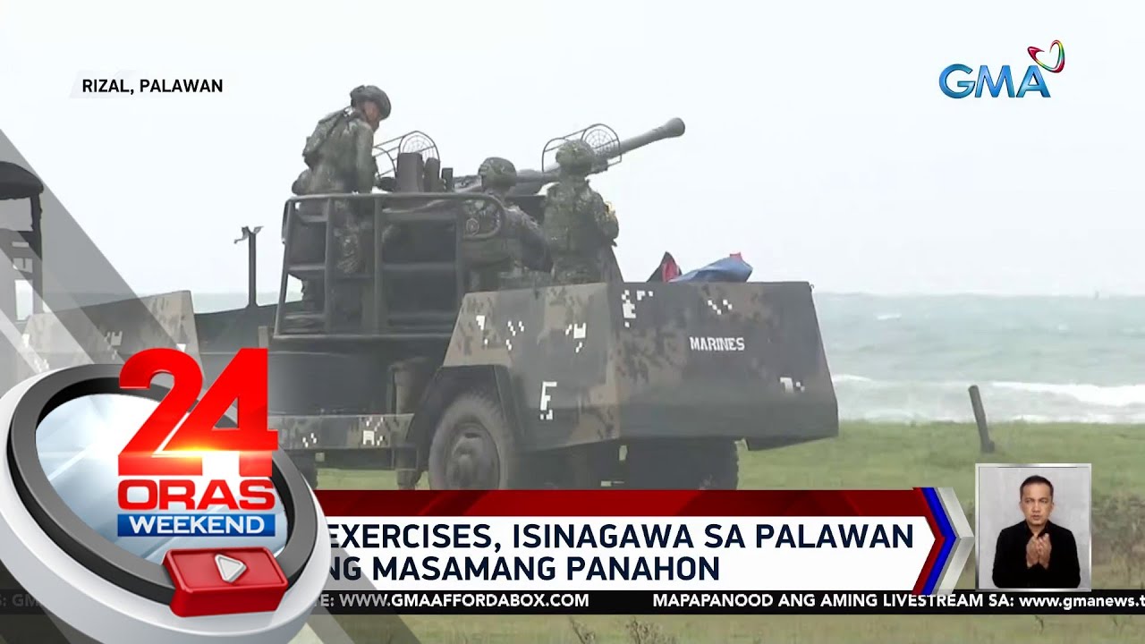 Live fire exercises, isinagawa sa Palawan sa gitna ng masamang panahon | 24 Oras Weekend - YouTube
