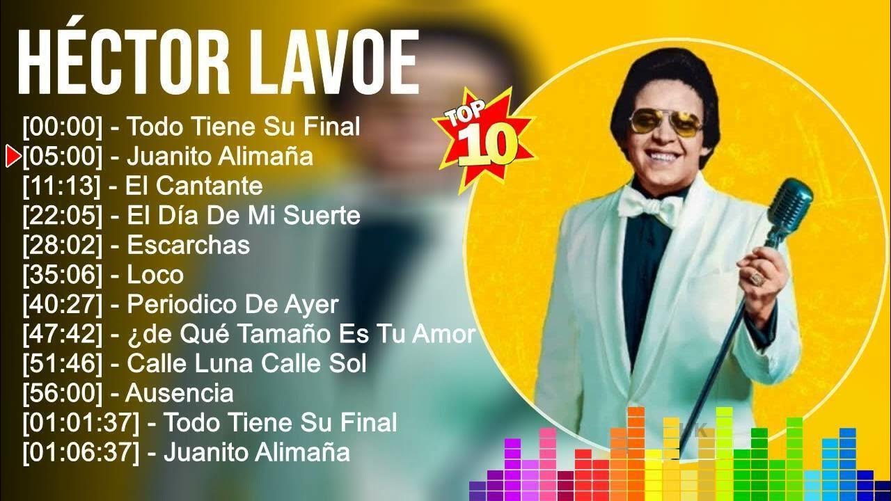 Héctor Lavoe 2023 MIX ~ Top 10 Best Songs ~ Greatest Hits ~ Full Album ...