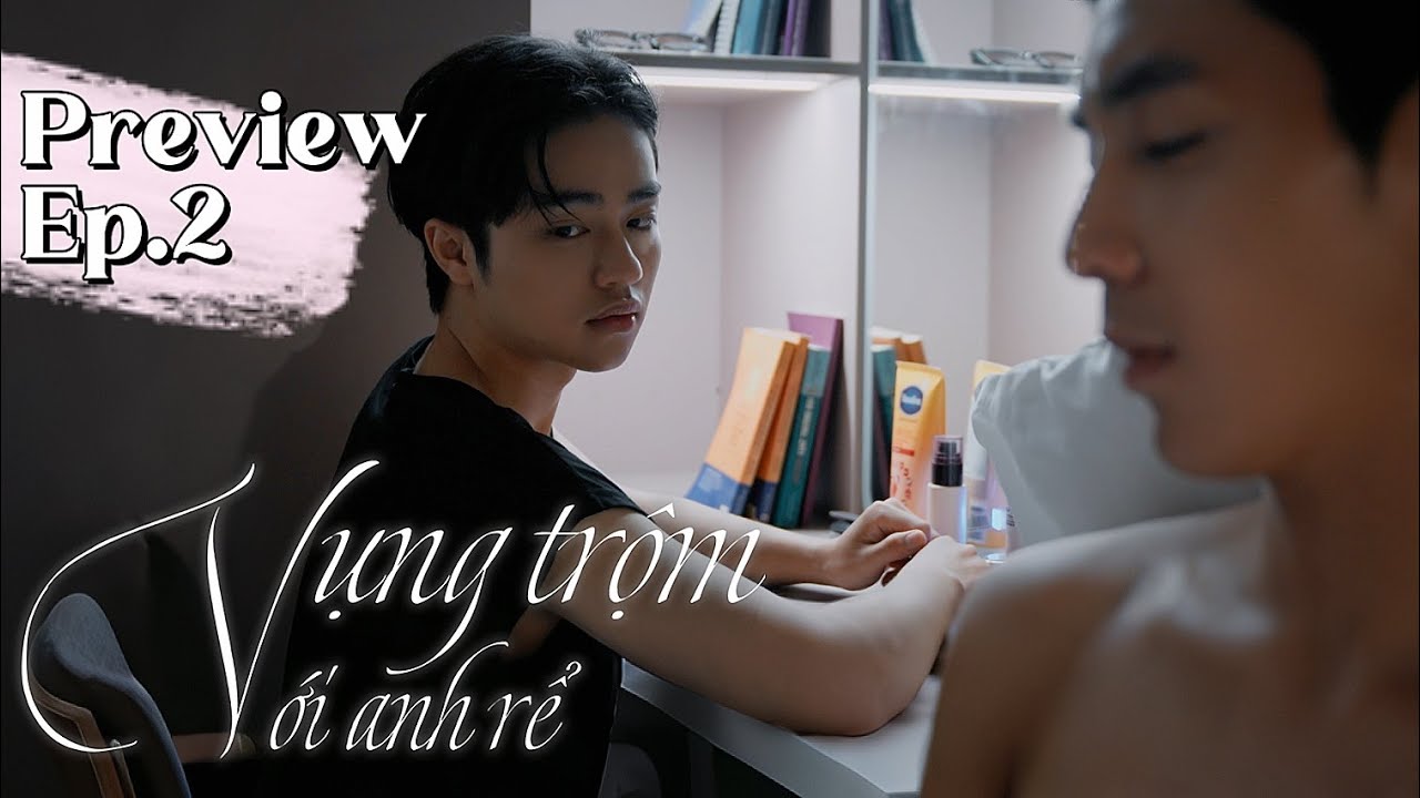 [EngSub] EM VỢ NÓNG BỎNG | PREVIEW EP.2 | VỤNG TRỘM VỚI ANH RỂ | MY ...