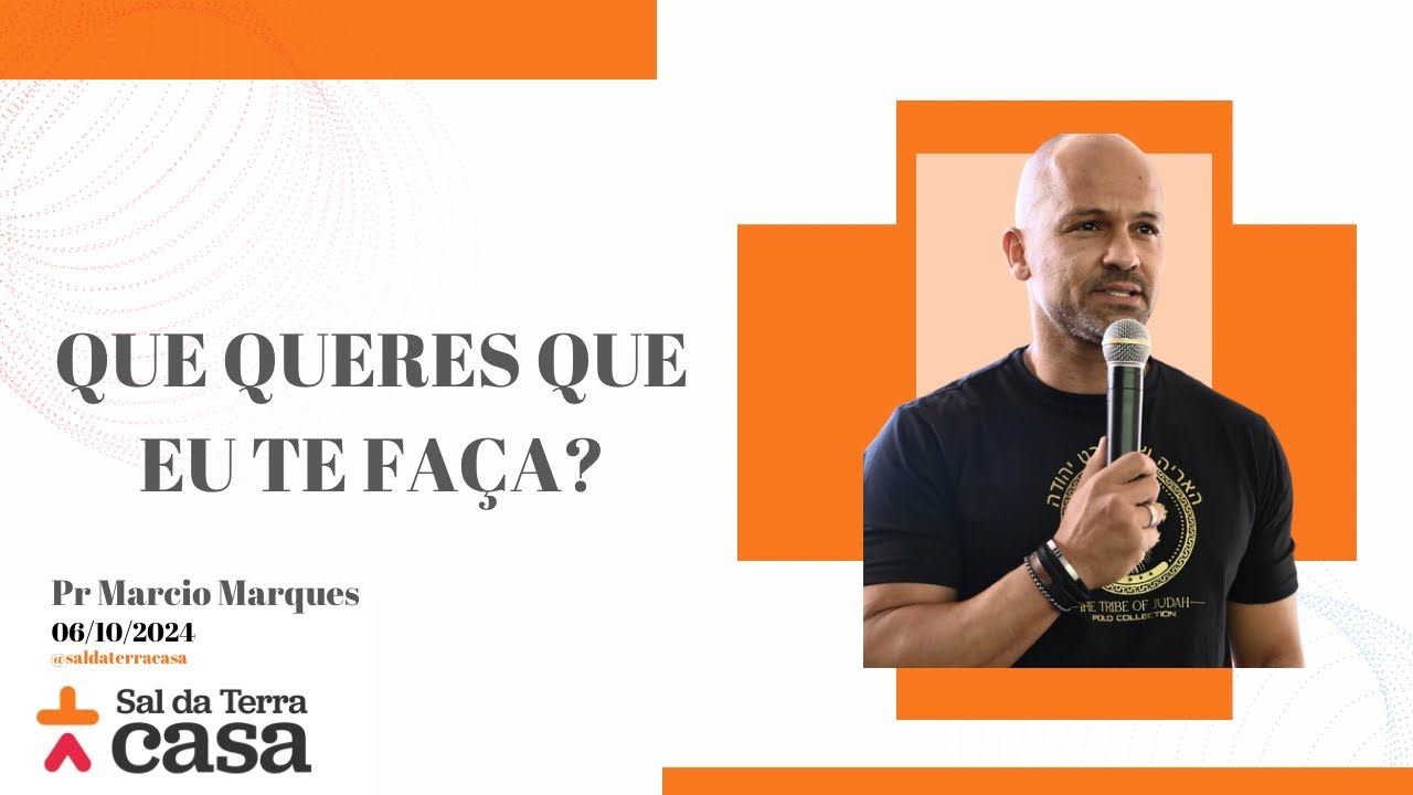 Culto de Celebração - 06/10/2024- Pr. Márcio Marques - “Que queres que ...