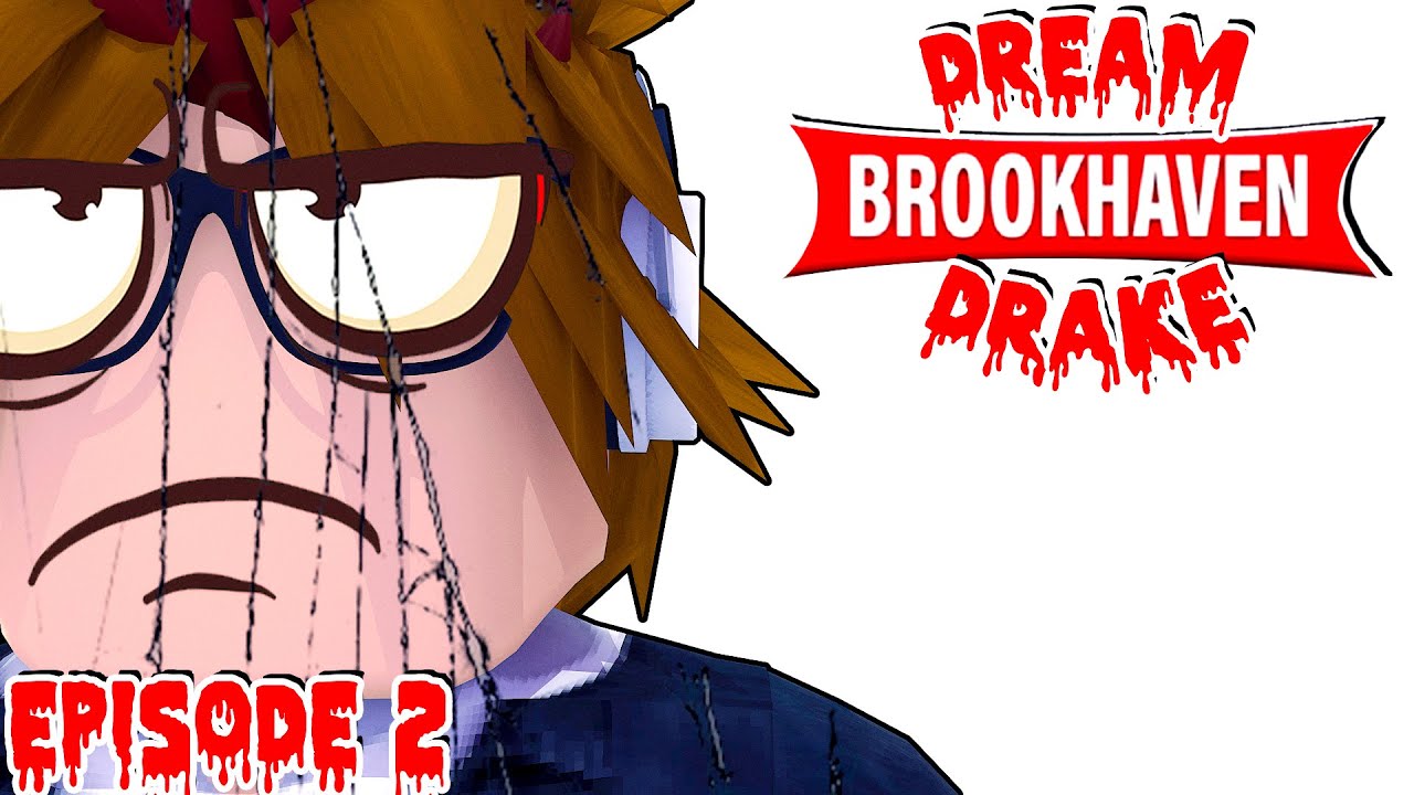 DREAM DRAKE : LE RETOUR DE LUCK SPENCER dans BROOKHAVEN RP !? - EPISODE ...
