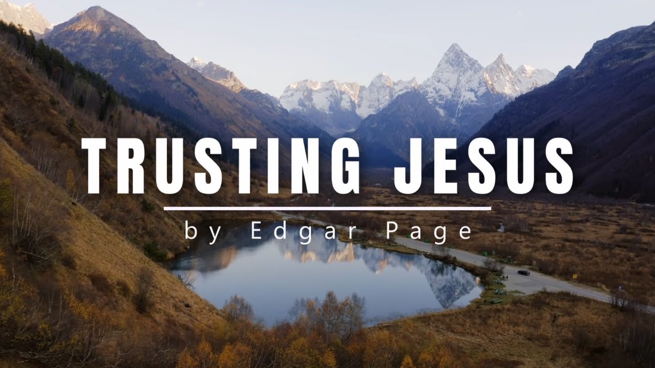 Trusting Jesus | Relaxing Piano Hymn with Lyrics - YouTube