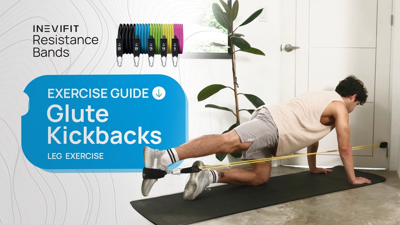 INEVIFIT Resistance Bands Exercise Guide - Glutes Kickbacks - YouTube