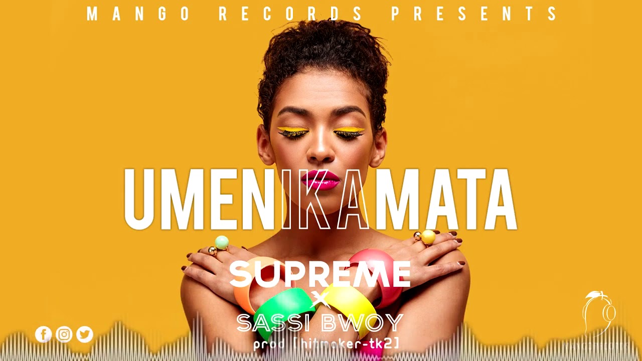 Umenikamata - Supreme x Sassi Bwoy - YouTube