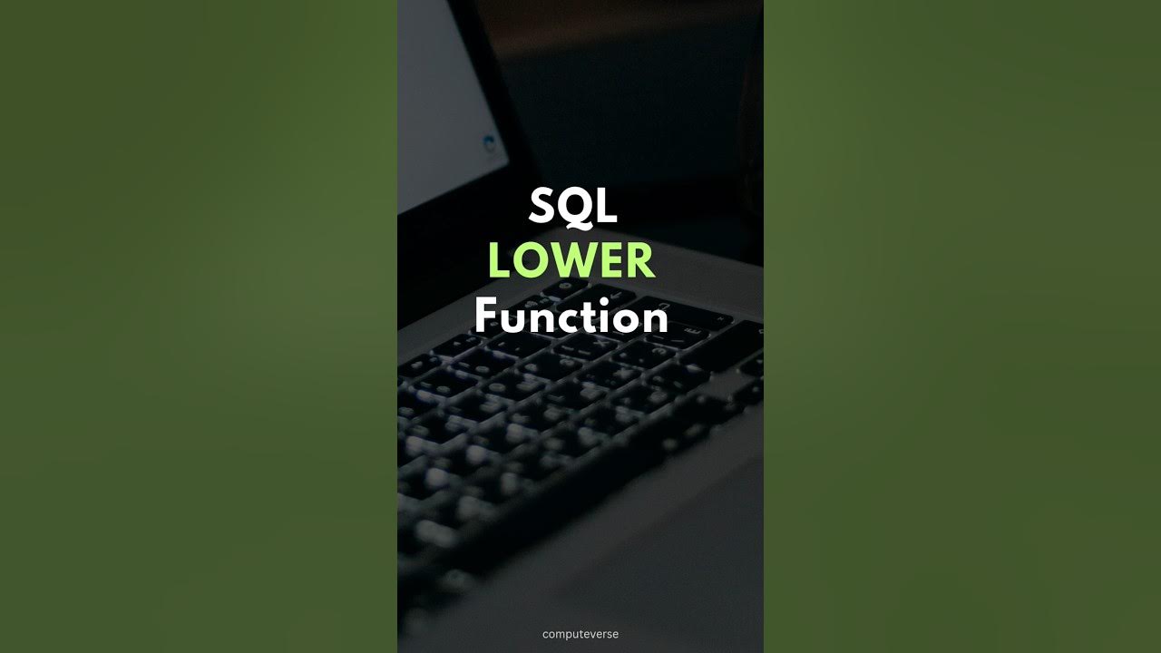 🔠 SQL LOWER Function: Changing to Lowercase! 🔡 - YouTube