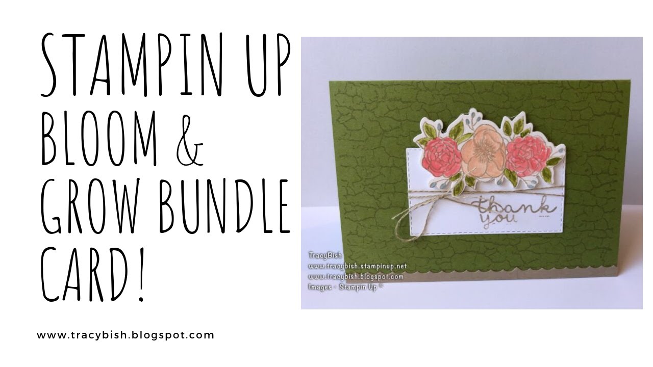 Stampin Up's "Bloom & Grow" Bundle Card - YouTube