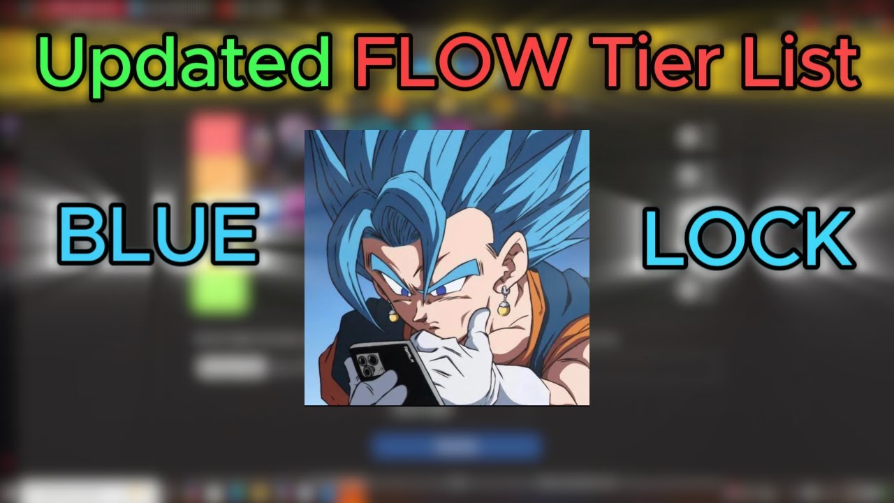 New Updated Flow Tier List Blue Lock: Rivals - YouTube