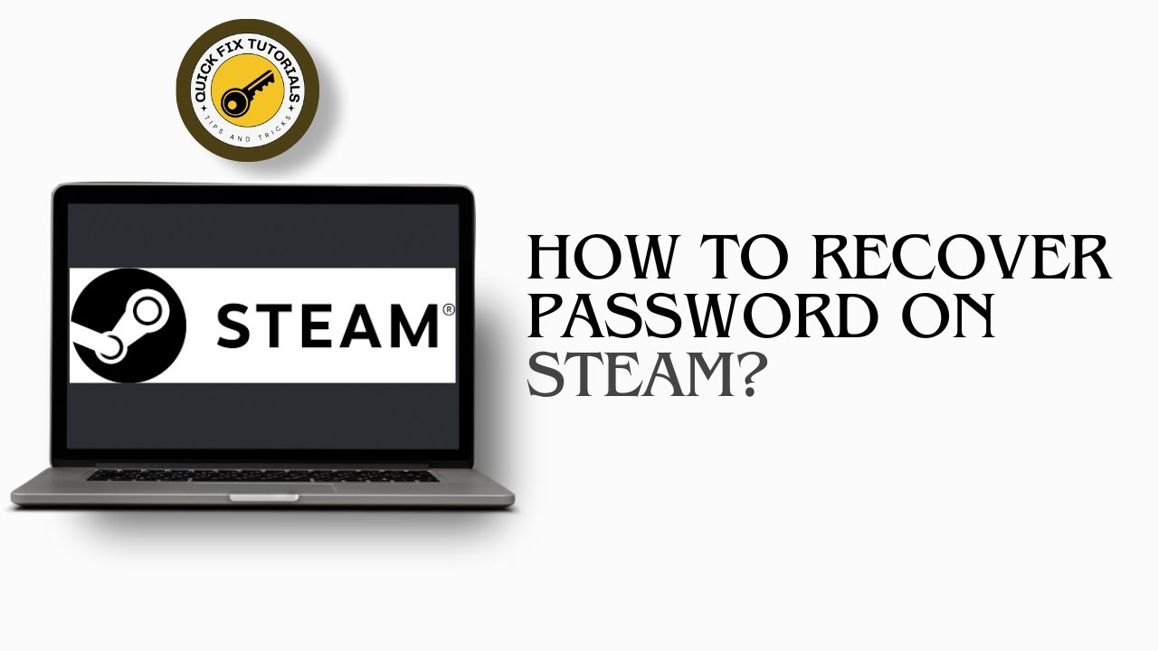 How To Recover Your Password On Steam | Steam Password Recovery Guide ...