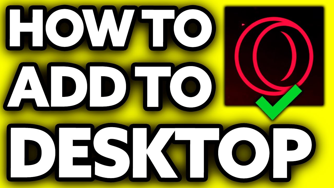 How To Add Opera GX to Desktop [Quick and Easy!] - YouTube