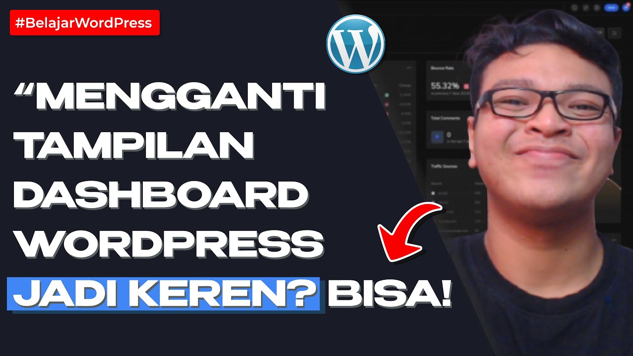TUTORIAL MENGGANTI TAMPILAN DASHBOARD WORDPRESS JADI LEBIH MODERN ...