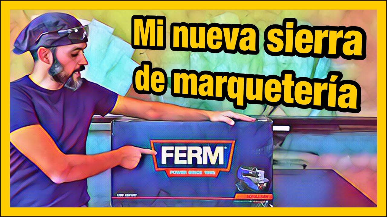 UNBOXING SIERRA DE MARQUETERÍA FERM SSM1007/ Scroll saw - YouTube