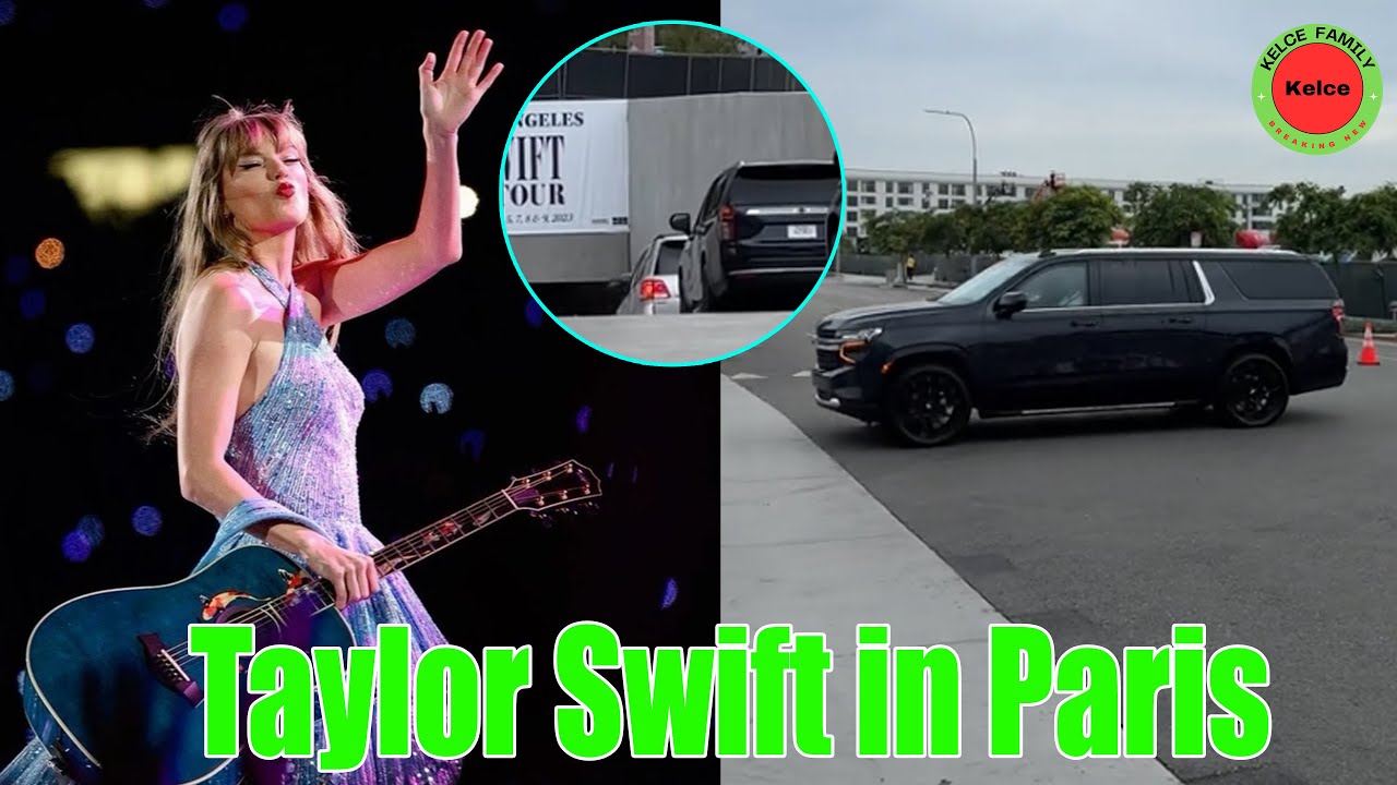OMG! Taylor Swift's motorcade arrives at La Défense Arena Paris to kick ...