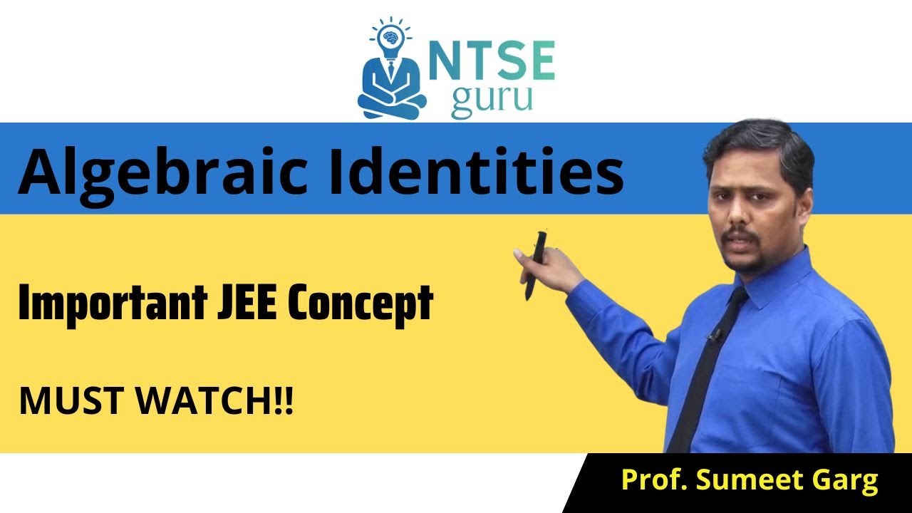 Algebraic Identities | Basic Math Concept | Identities | JEE Concepts | - YouTube