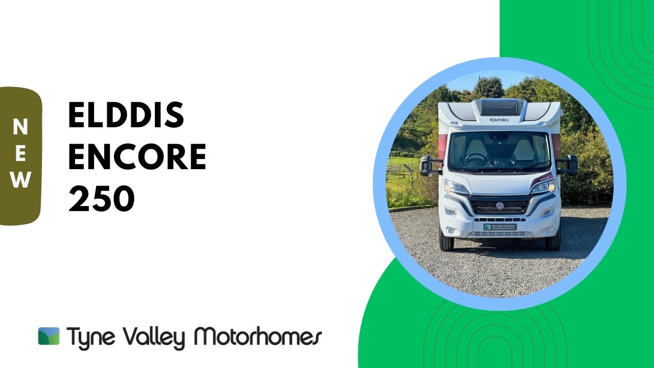 💫 Luxury from Elddis | Meet the Encore 250, 4 Berth Motorhome with ...