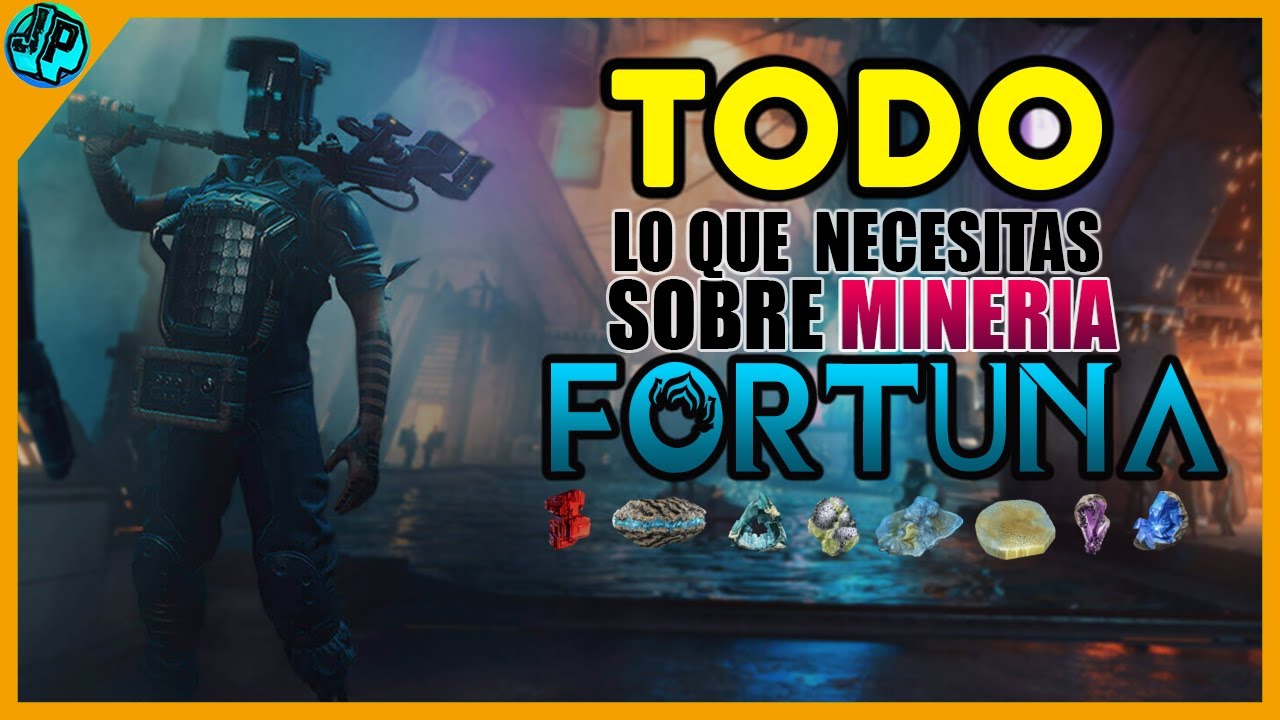 ☑️COMO FUNCIONA LA MINERIA en FORTUNA || WARFRAME 👾EL CODICE DEL TENNO👾 ...
