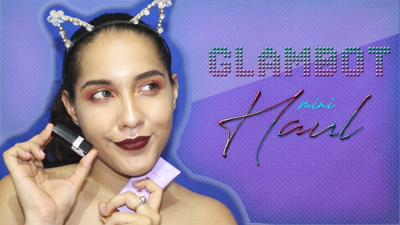 Mini Haul | COMPRE EN GLAMBOT! 3$ POR TODO - YouTube