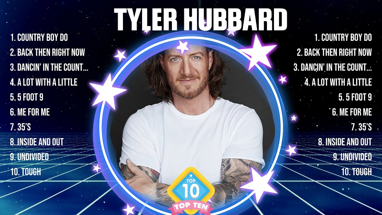 Tyler Hubbard Greatest Hits 2024 - Pop Music Mix - Top 10 Hits Of All ...