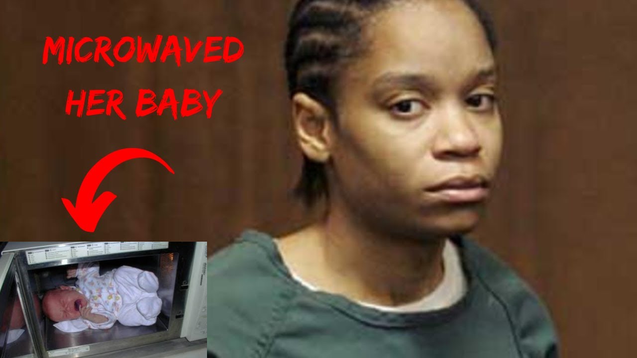 The Mother Who Microwaved Her Baby To Death - YouTube