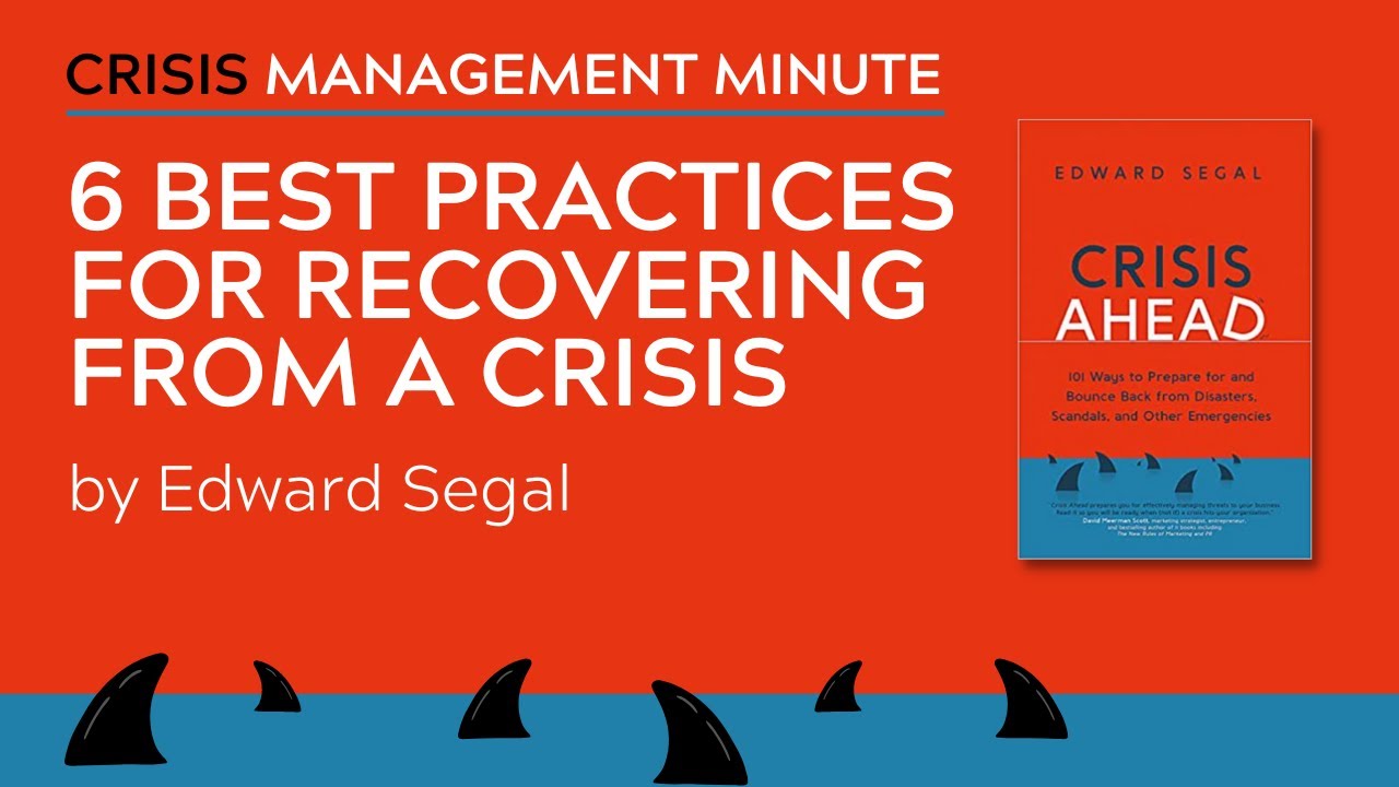 6 Best Practices For Recovering From A Crisis | Crisis Management ...