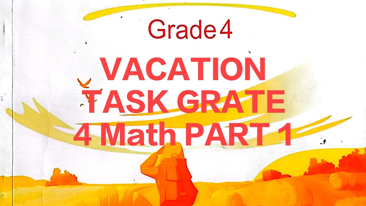 Dra e Arqam school | Grade 4 | Vacation Task Math | Class 4 | VACATION ...