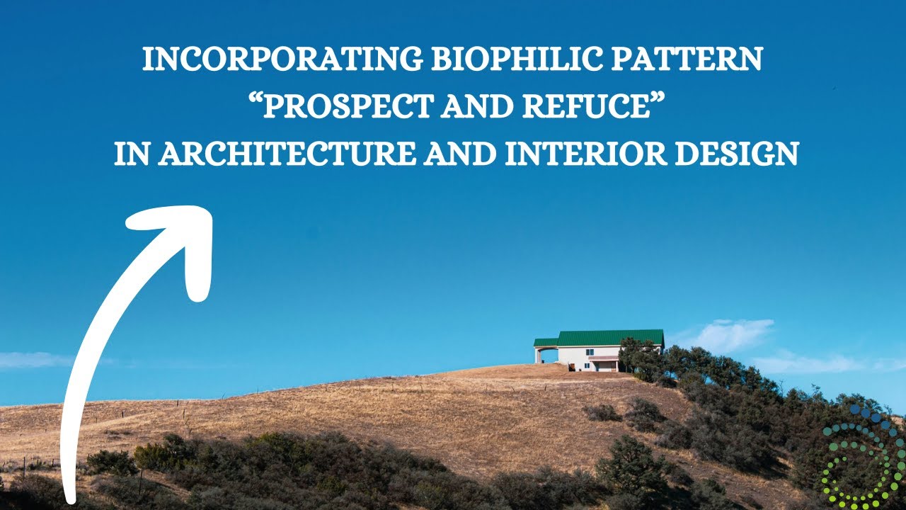 IMPLEMENTING BIOPHILIC DESIGN PATTERN "PROSPECT AND REFUGE" IN ZERO ...