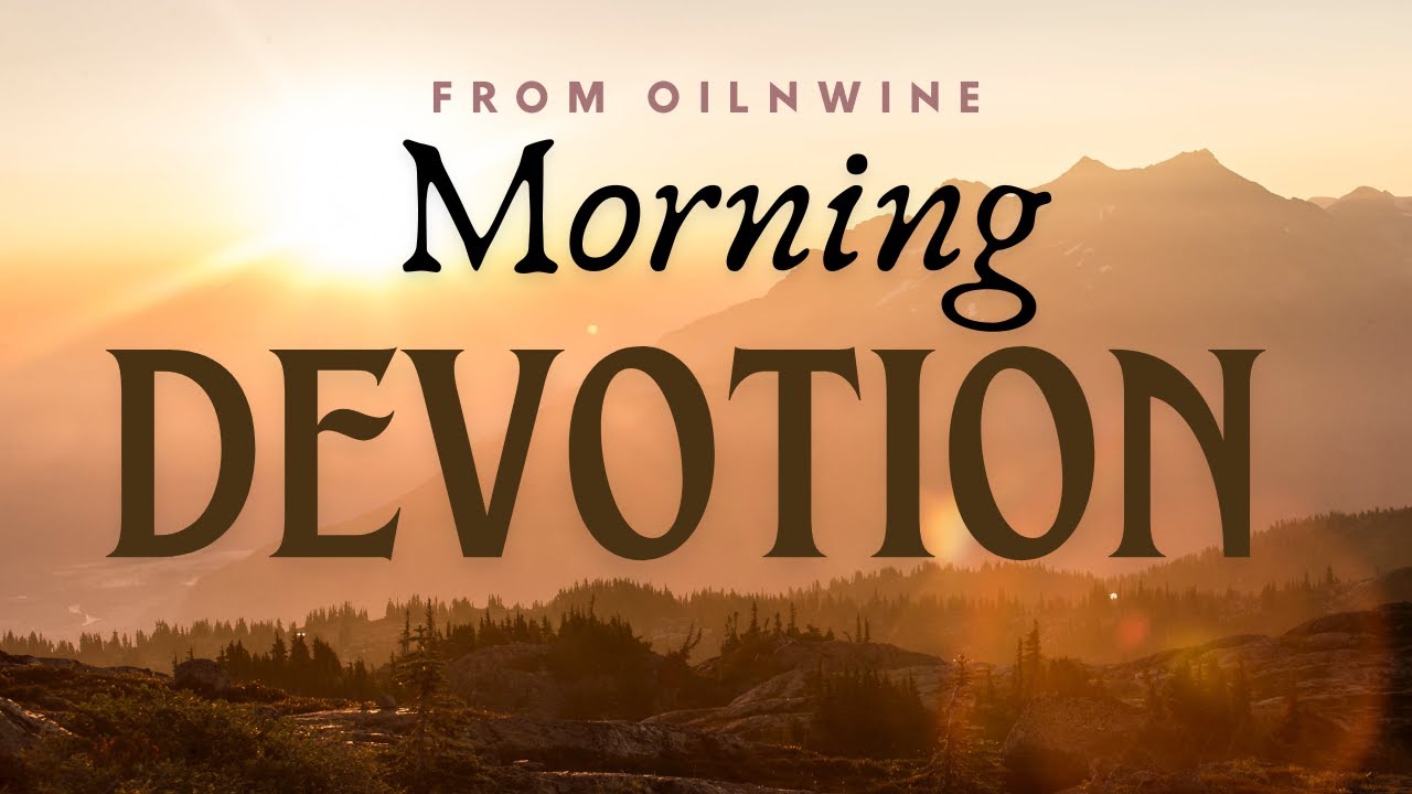 A Morning Devotion - Oct 8 - YouTube