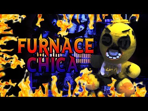 FNAF Plush - Furnace Chica!!!` - YouTube