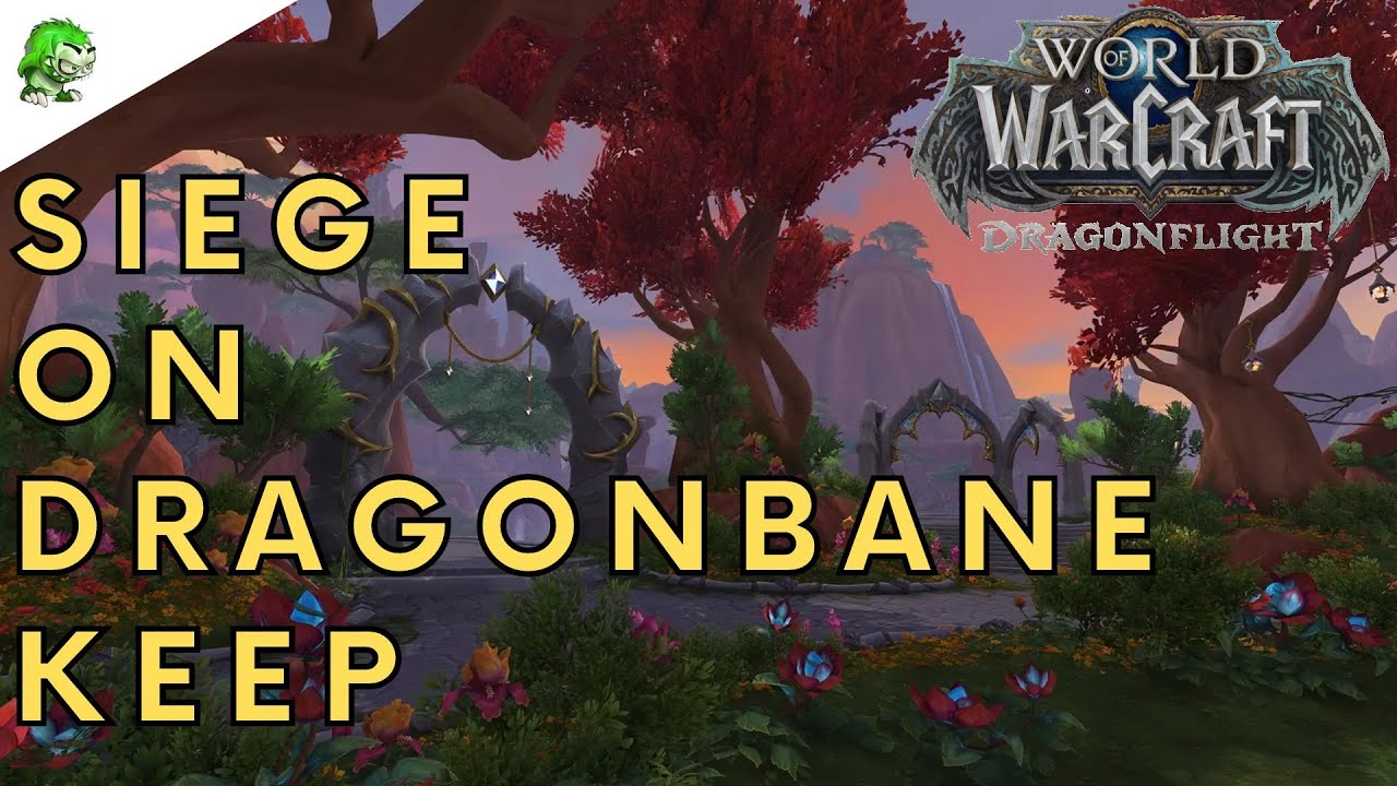 Dragonflight Siege On Dragonbane Keep YouTube dragonflight-siege-on-dragonbane-keep-youtube