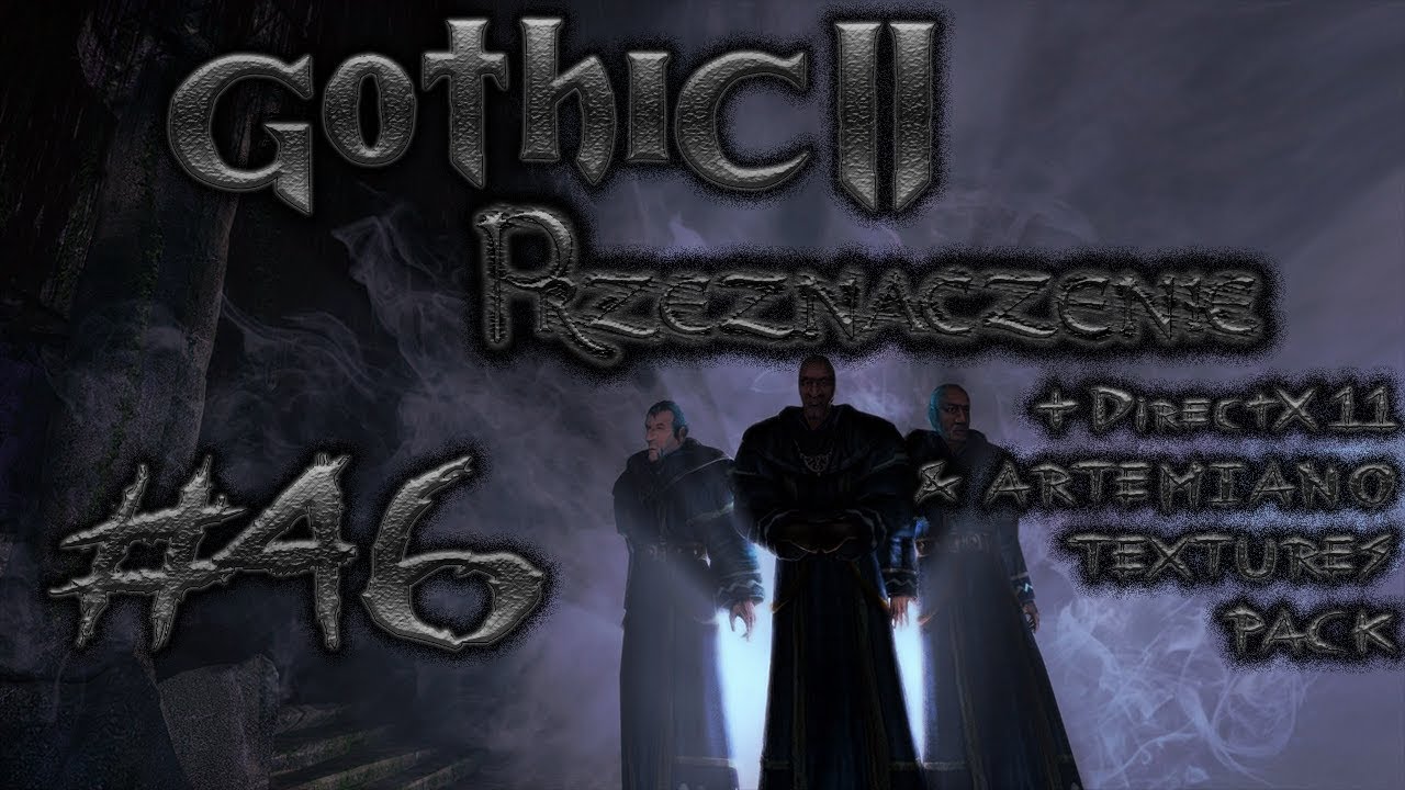 #46 Bezi żeglarzem | Gothic II Przeznaczenie [DX11 + Artemiano] - YouTube