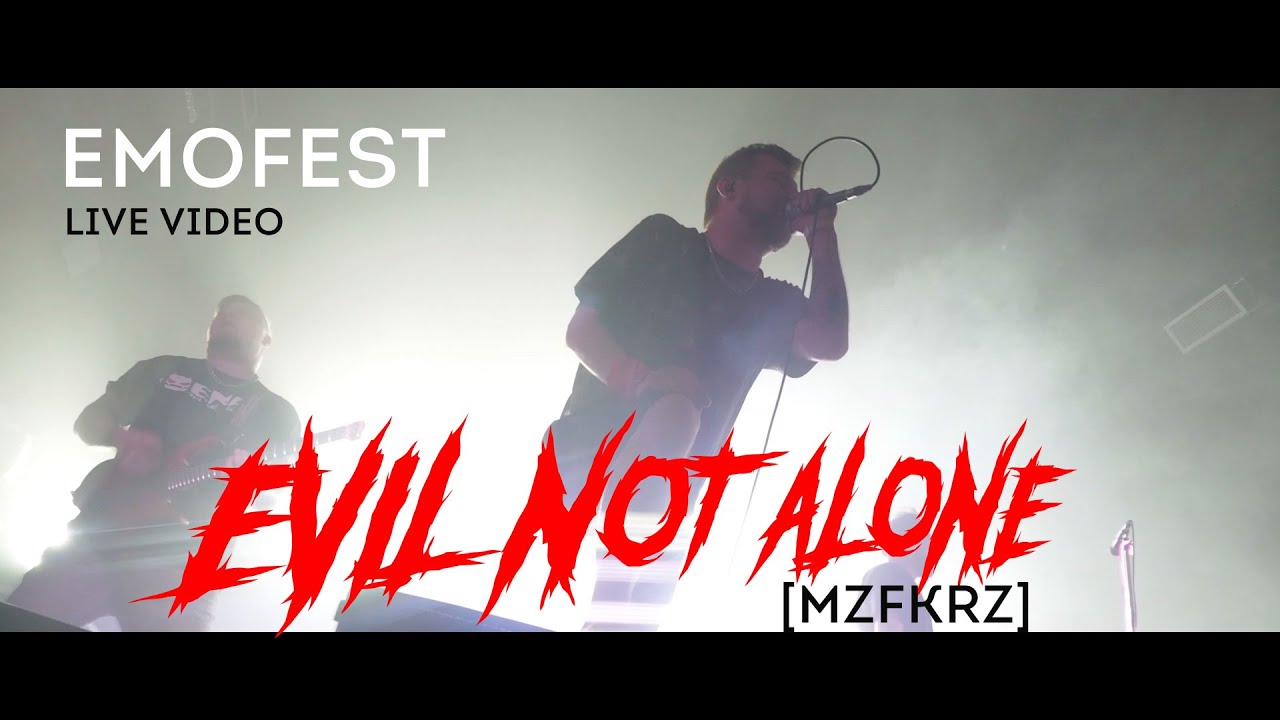 Evil Not Alone - MZFKRZ | live Emofest 2023 | MOD - YouTube