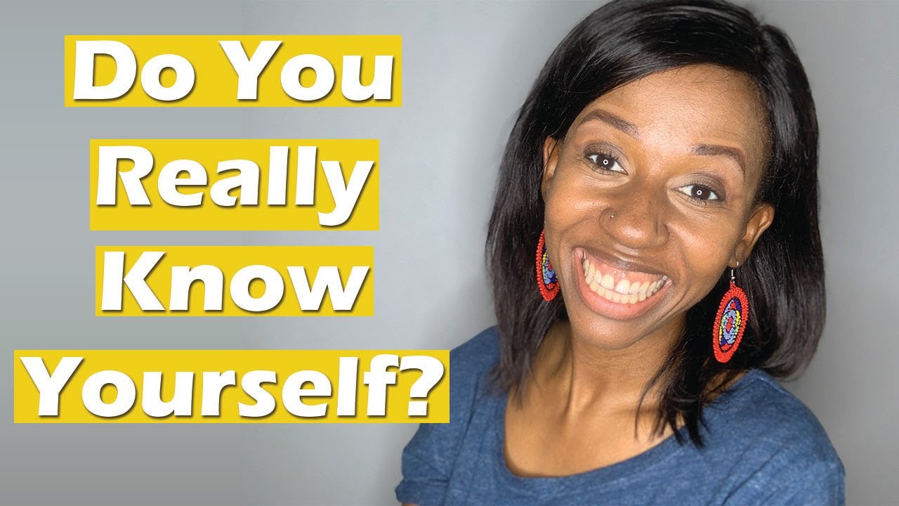 Do You Really Know Yourself? | How To Grow In Self-Knowledge | Palesa ...