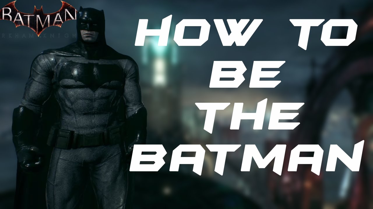 HOW TO BE THE BATMAN! // TOP 9 TIPS - YouTube