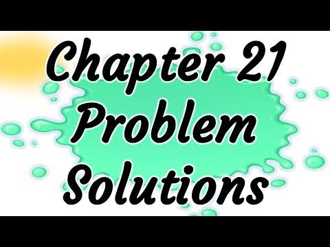 CH21 Problem Solutions - YouTube
