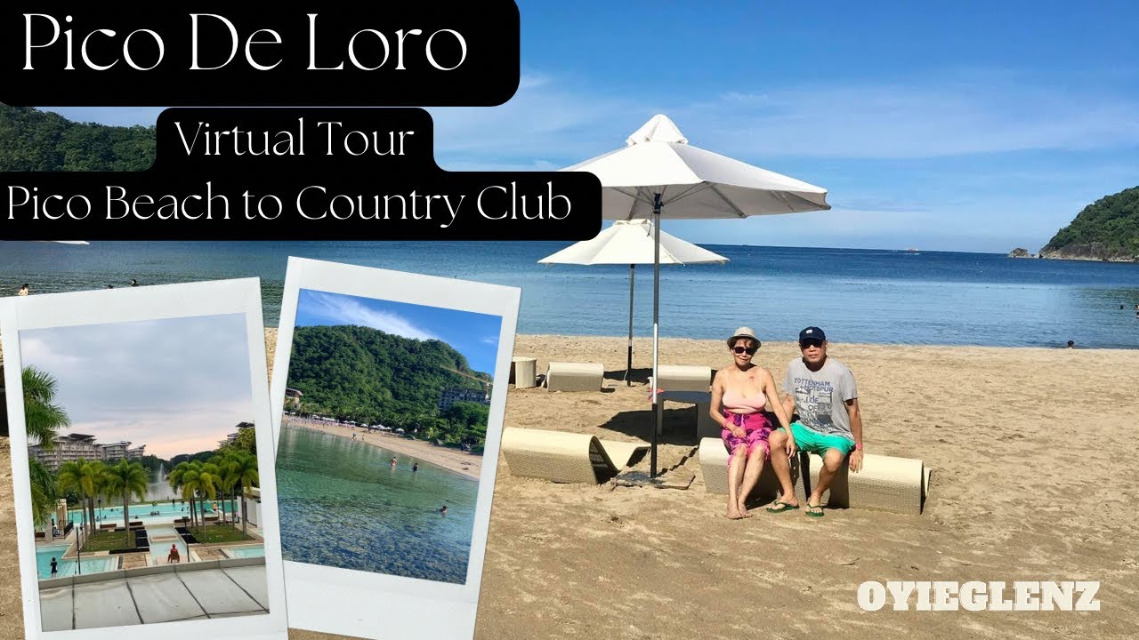 PICO DE LORO BEACH AND COUNTRY CLUB /VIRTUAL TOUR FROM PICO BEACH TO ...