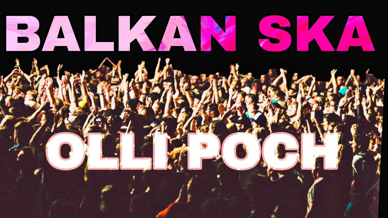 Olli Poch Balkan Ska - YouTube