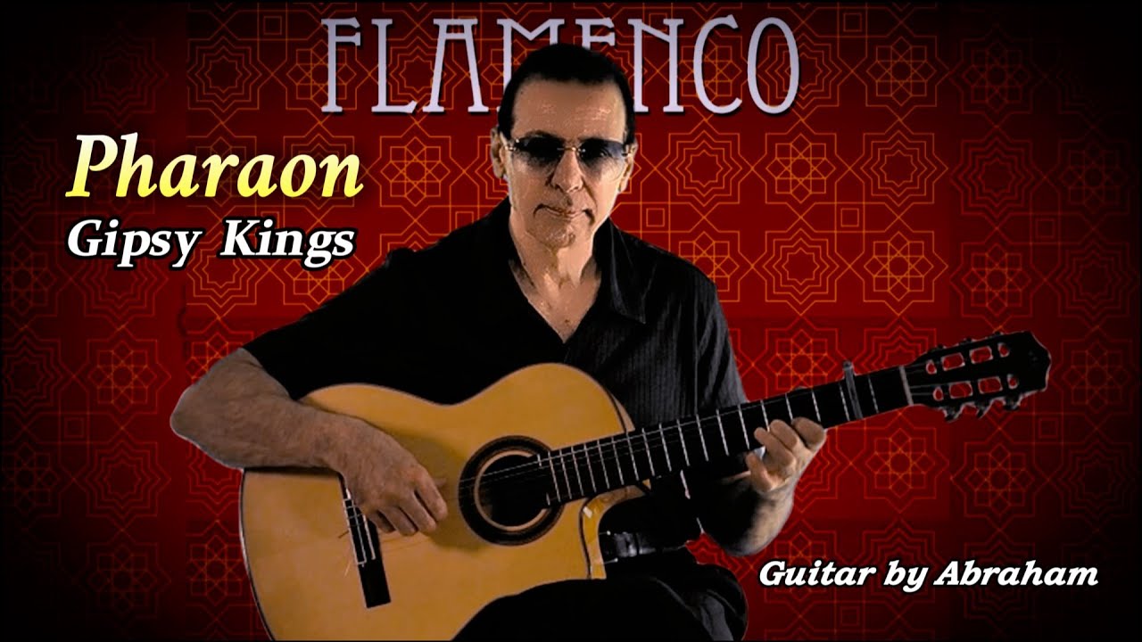 Pharaon(original version) - Gipsy Kings - Guitar by Abraham - YouTube