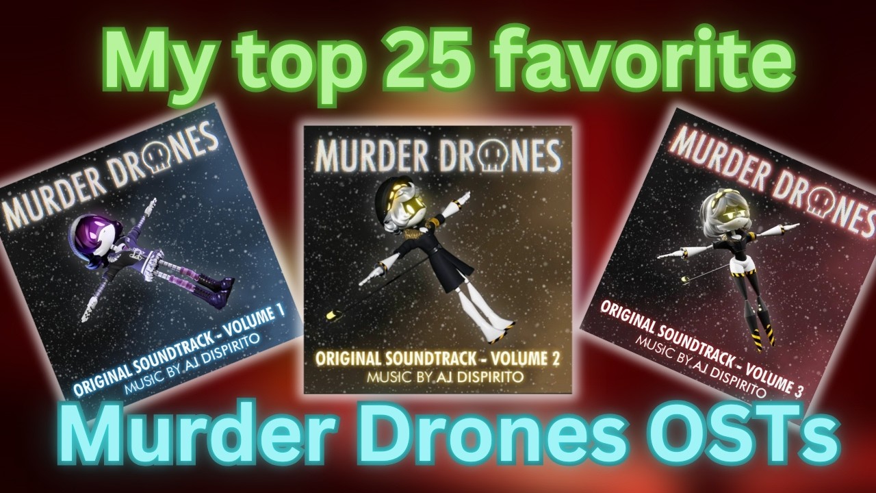 My top 25 favorite Murder Drones Soundtracks - YouTube