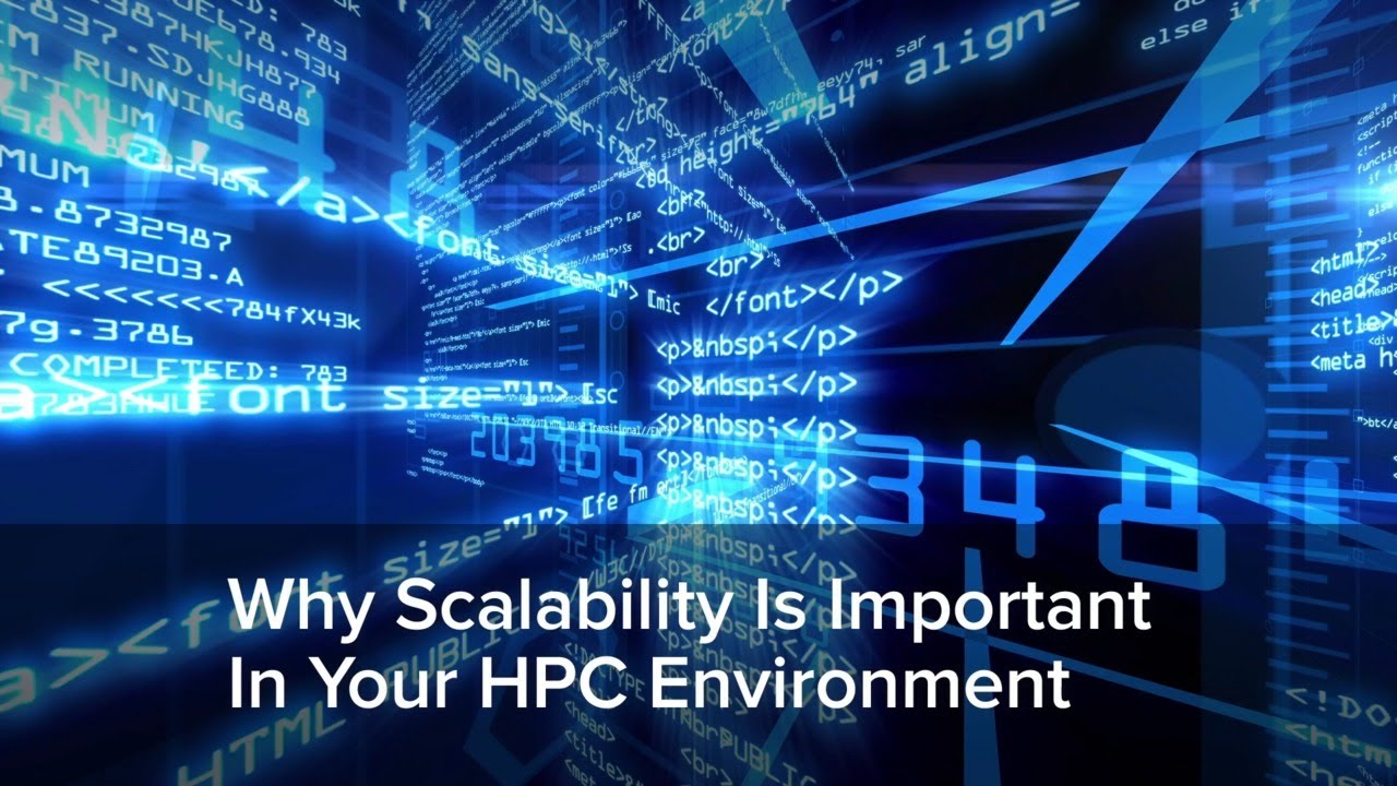 Why Scalability Is Important In Your HPC Environment - YouTube