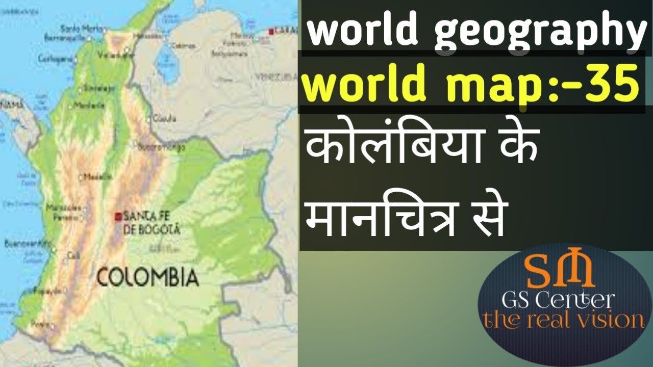 Maps for upsc in hindi,world map Colombia,world geography for upsc ...