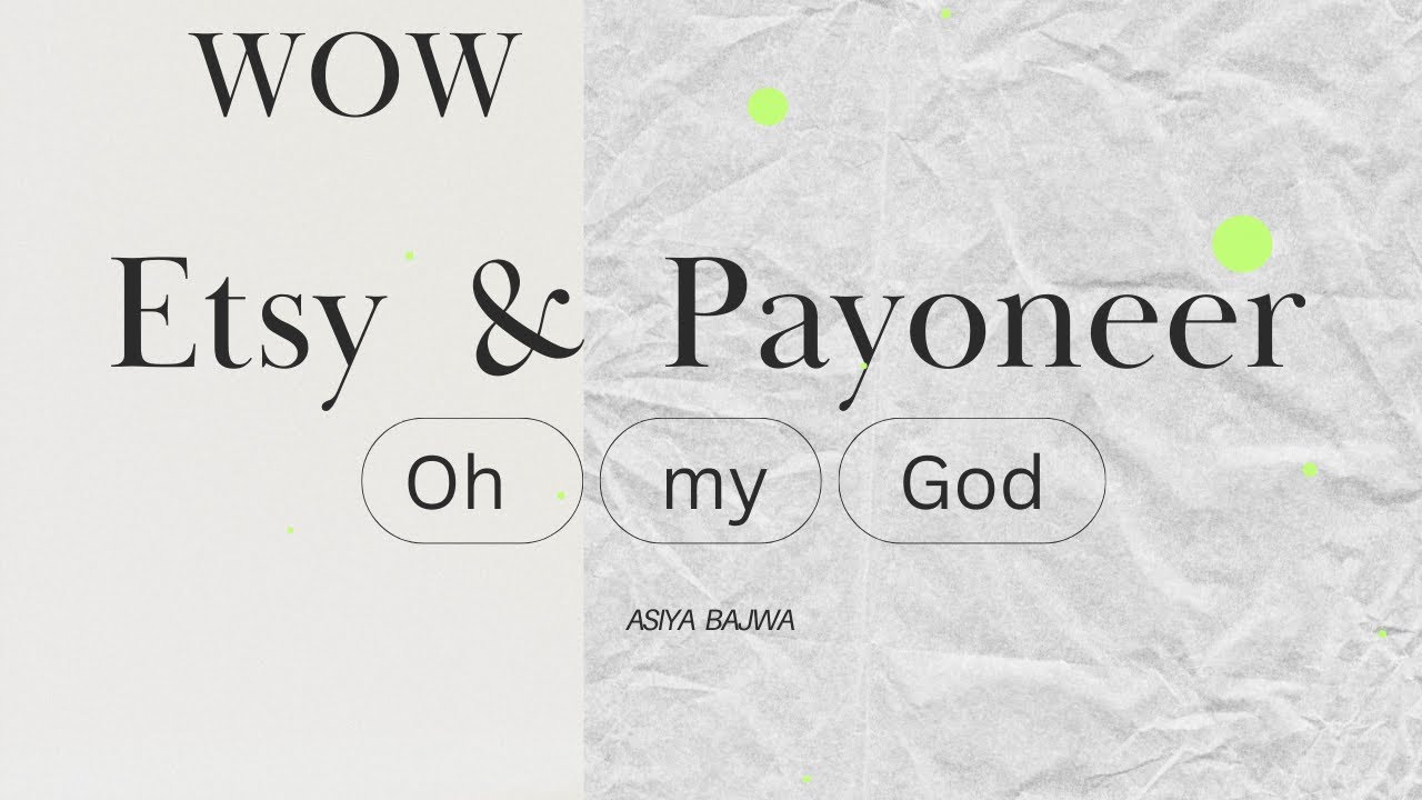 Etsy has partnered with Payoneer!! Yaaayyy - YouTube