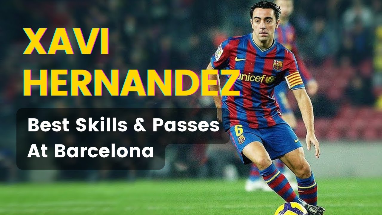 Xavi Hernandez Best Skills & Passes at Barcelona - YouTube