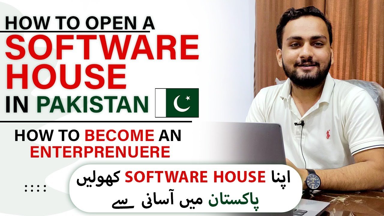 How to Open a Software House in Pakistan - How to become an ...